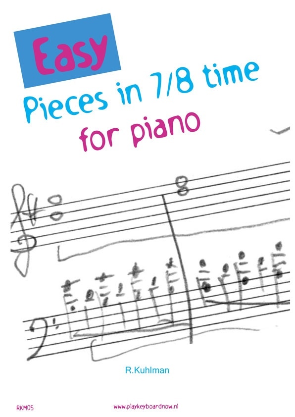 Play Keyboard Now! - Songs in 7/8 measure for piano